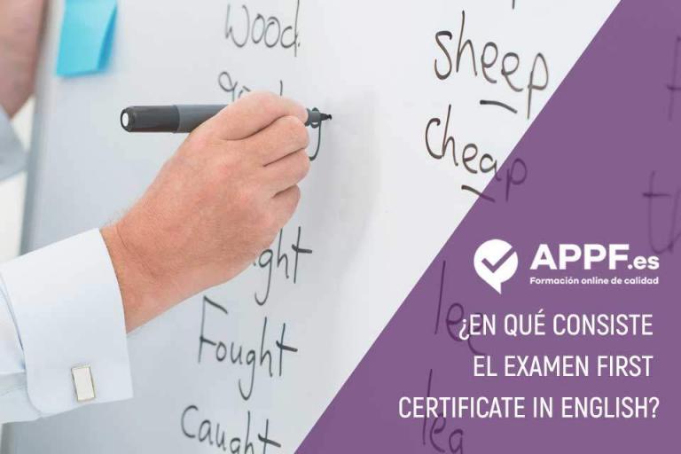 ¿En qué consiste el examen First Certificate in English? | APPF